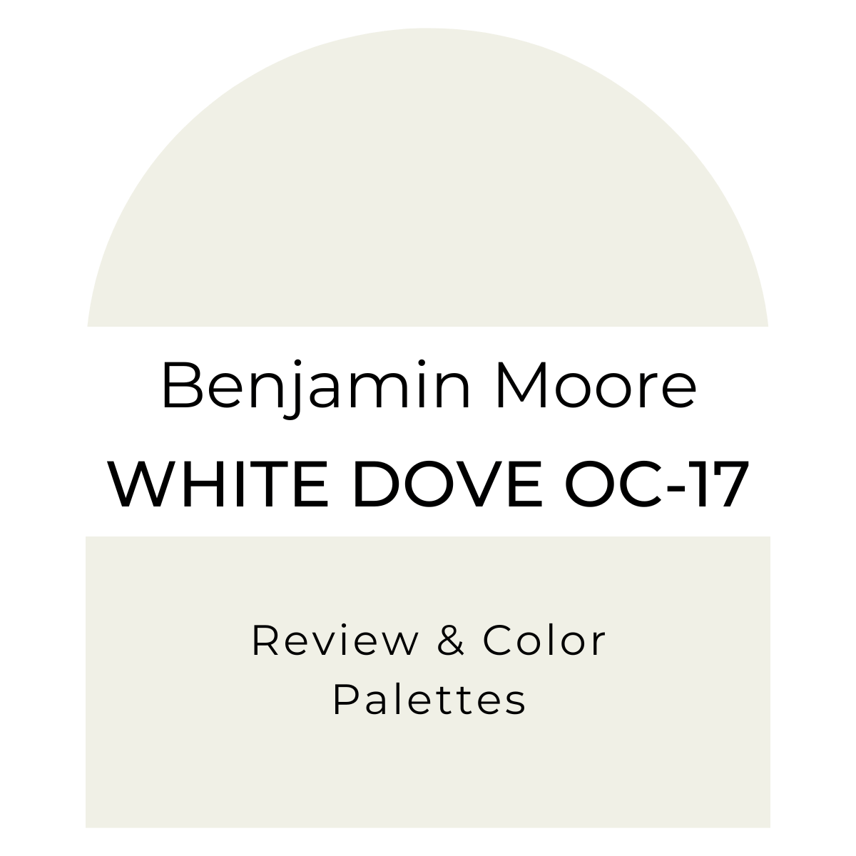 Why Benjamin Moore White Dove OC-17 is So Popular And What Colors Look ...